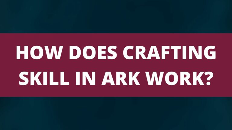 What does ‘Crafting Skill’ do in ARK? – ARK Magazine